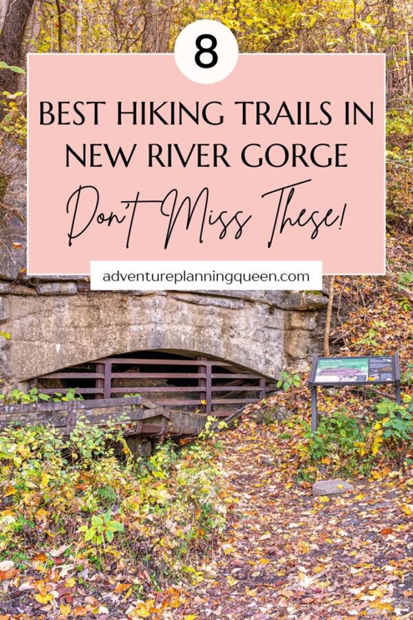 8 Best Hikes in New River Gorge You Can't Miss!